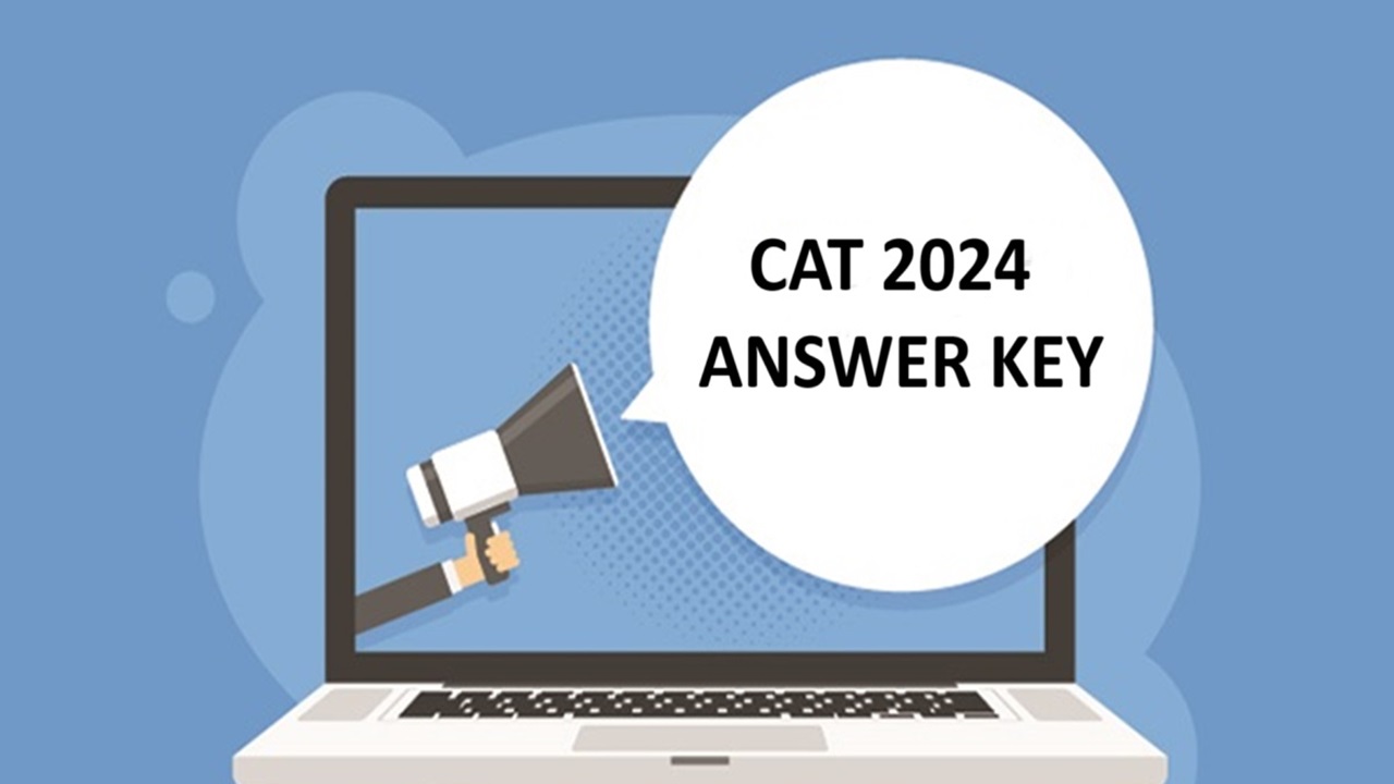 CAT 2024 Answer Key: CAT परीक्षेची ‘उत्तरसुची’ जाहीर, कशी कराल डाउनलोड ...